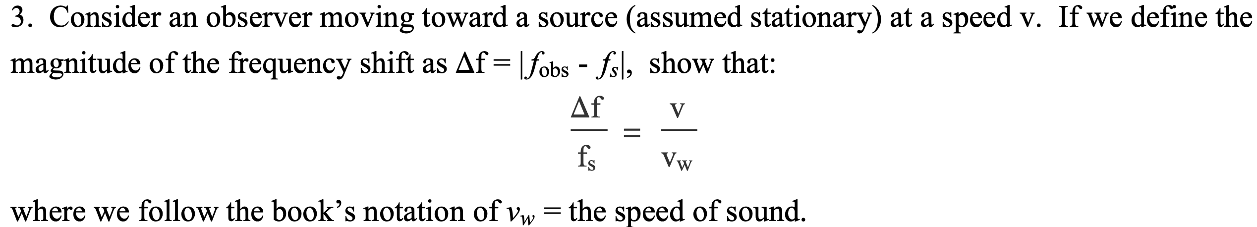 Solved 3. Consider an observer moving toward a source | Chegg.com