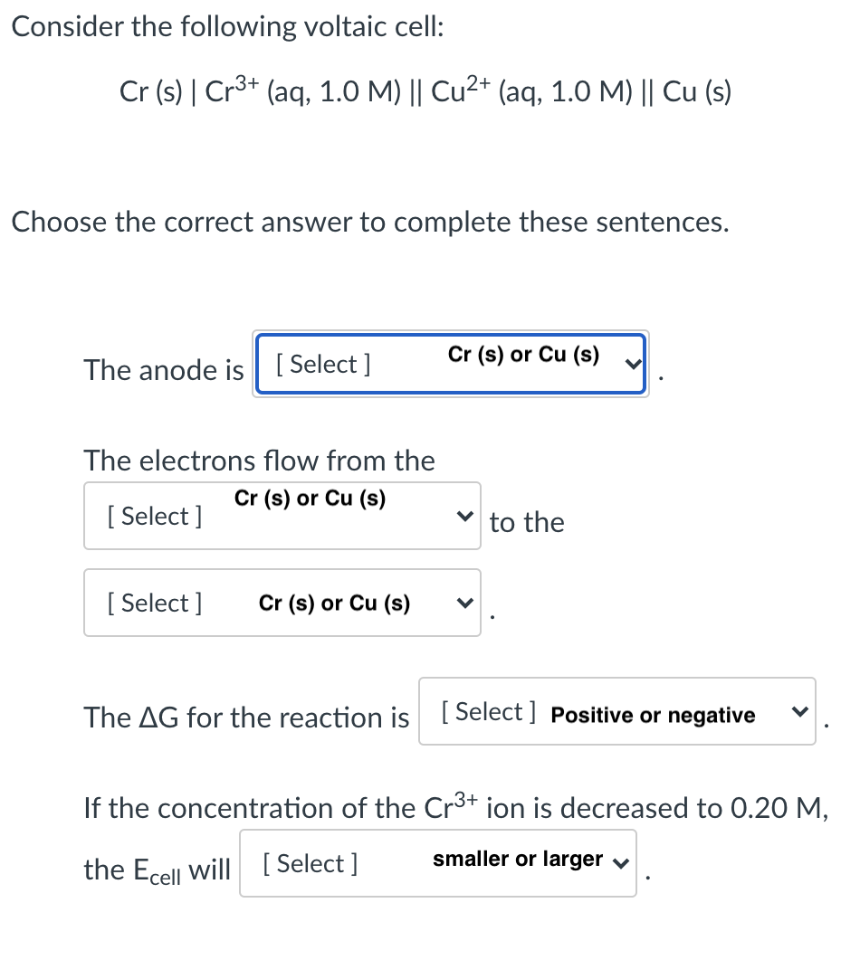 Solved Consider the following voltaic cell: Cr (s) | Cr3+ | Chegg.com