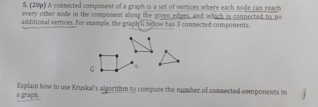 Solved 5 20p A Connected Component Of A Graph Is A Set Of