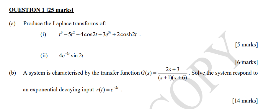 Solved QUESTION 1 [ 25 ﻿marks](a) ﻿Produce the Laplace | Chegg.com
