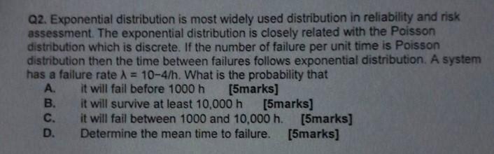 Solved Q2. Exponential distribution is most widely used | Chegg.com