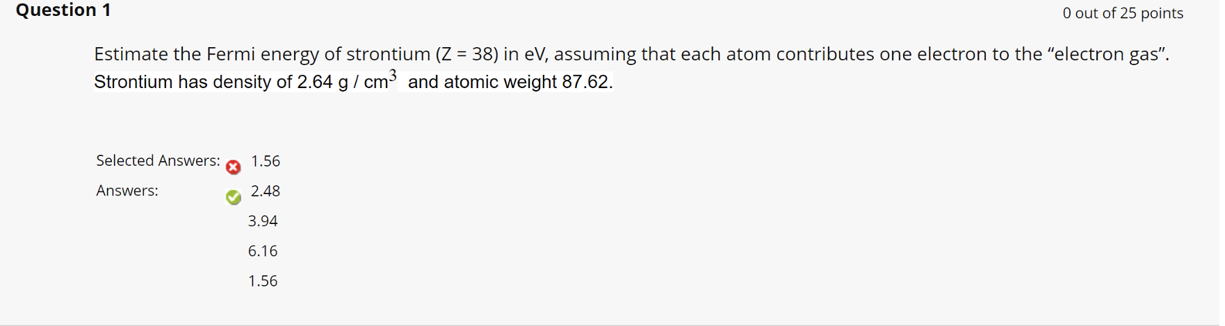 Solved Estimate the Fermi energy of strontium (Z=38) in eV, | Chegg.com