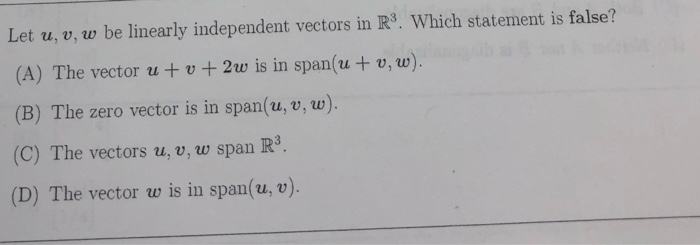 Solved Let u, v, w be linearly independent vectors in R3. | Chegg.com
