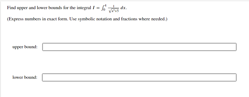 Solved Find upper and lower bounds for the integral | Chegg.com