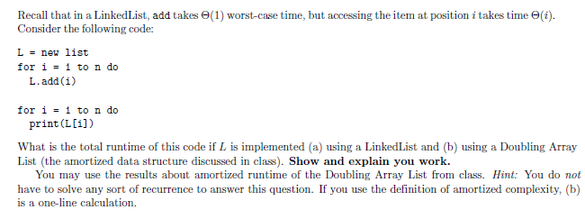 Solved Recall that in a LinkedList, add takes Θ(1) | Chegg.com