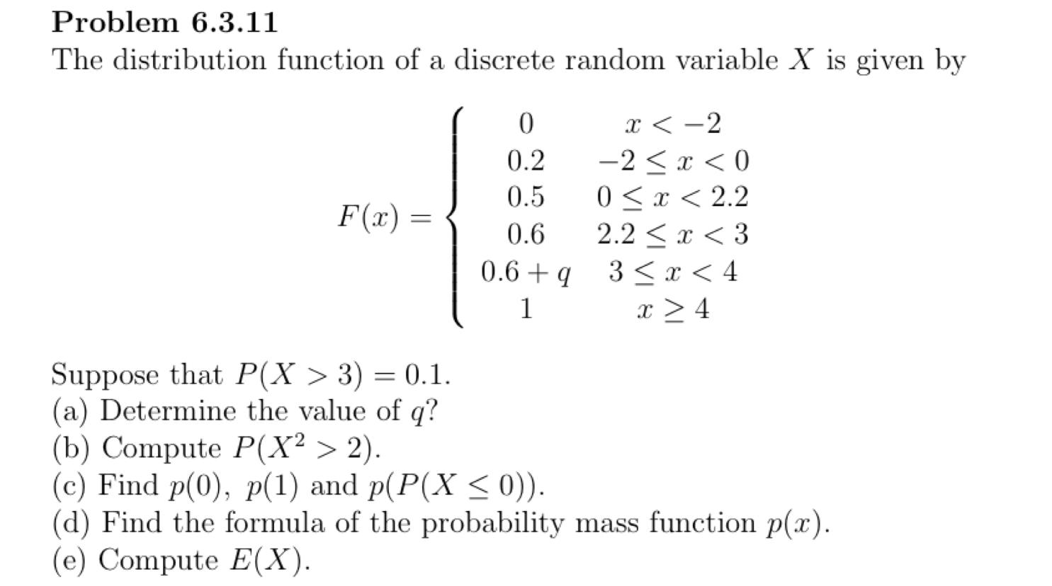 Solved Problem 6.3.11 The distribution function of a | Chegg.com
