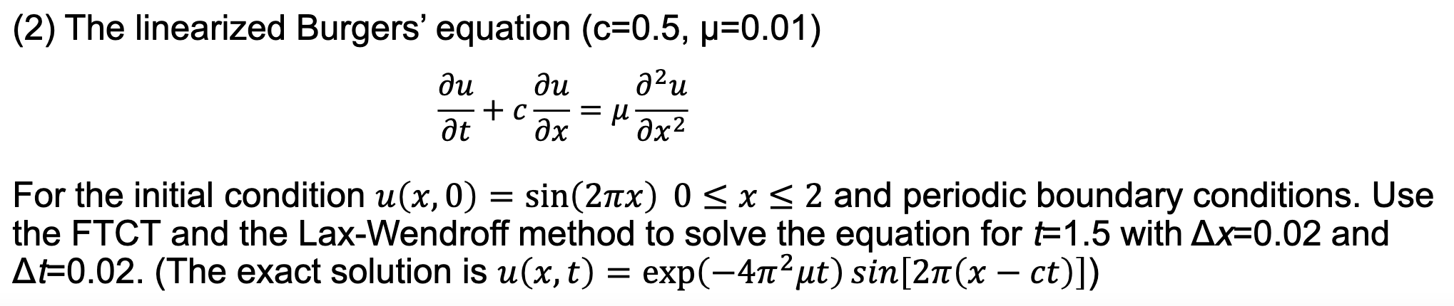 1. the linearized burgers' equatioin. for the inital | Chegg.com