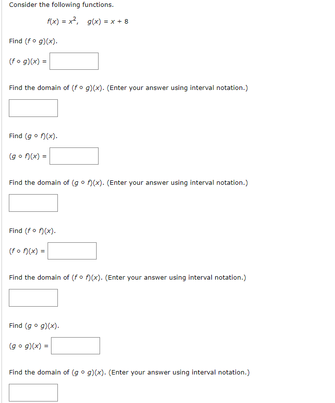 Solved Consider the following functions. f(x)=x2,g(x)=x+8 | Chegg.com