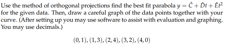 Solved Use the method of orthogonal projections find the | Chegg.com