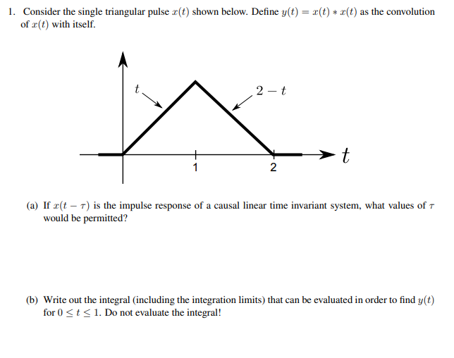 Solved 1. Consider the single triangular pulse e(t) shown | Chegg.com