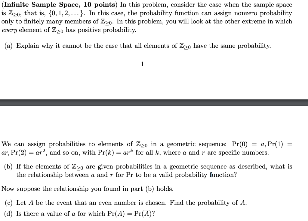 Solved (Infinite Sample Space, 10 points) In this problem, | Chegg.com