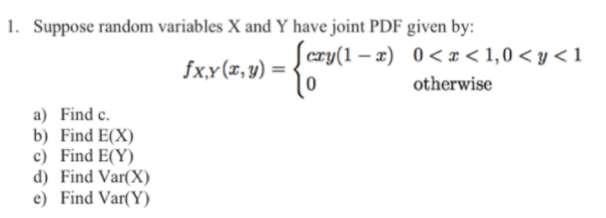 Solved 1. Suppose random variables X and Y have joint PDF | Chegg.com