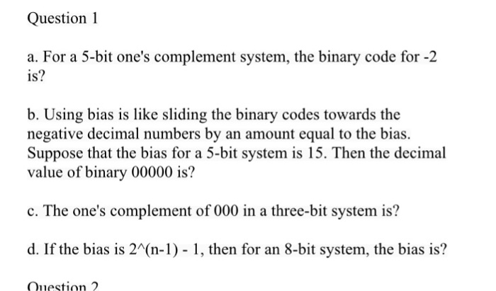 Solved For a 5-bit one's complement system, the binary code | Chegg.com