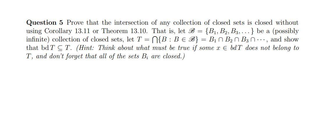 Solved Question 5 Prove that the intersection of any | Chegg.com