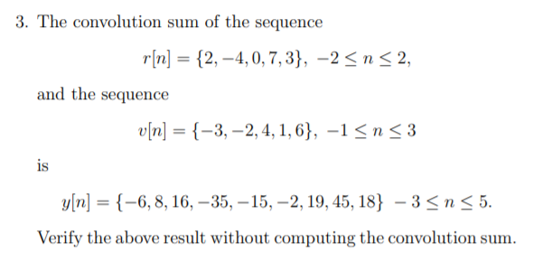 Solved 3. The convolution sum of the sequence r[n] = {2, | Chegg.com