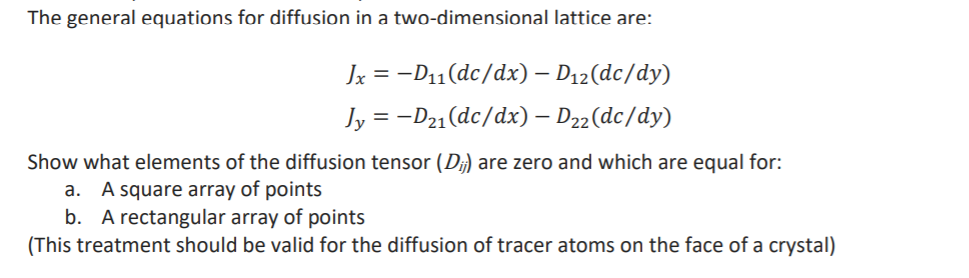 The general equations for diffusion in a | Chegg.com