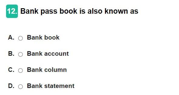 Solved Bank pass book is also known as A. Bank book B. Bank | Chegg.com