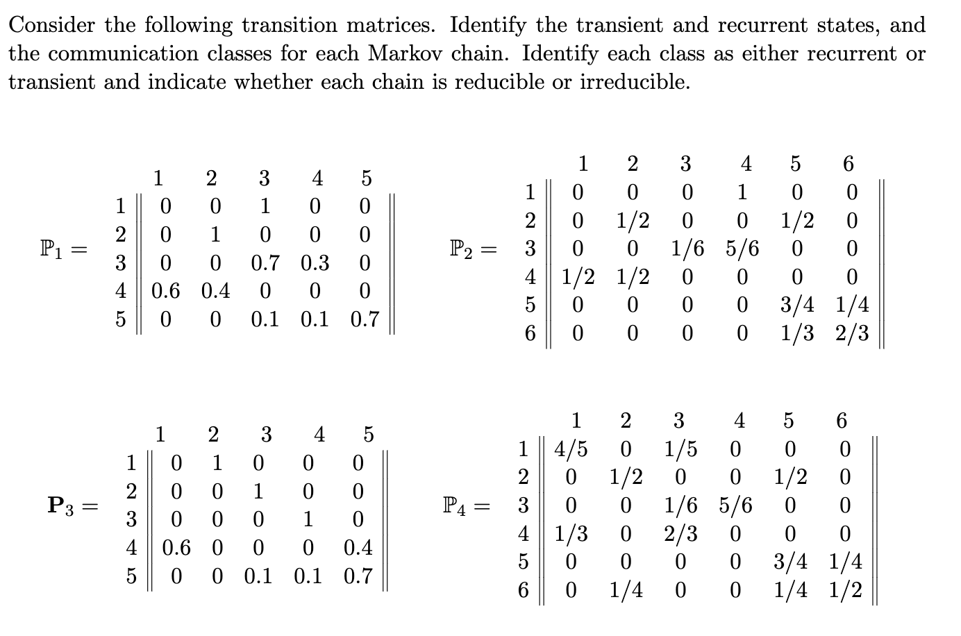 Solved Consider the following transition matrices. Identify | Chegg.com