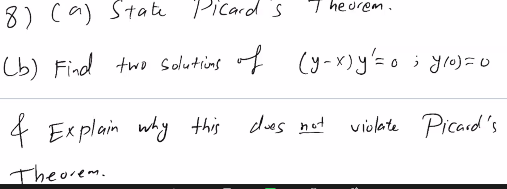 Solved Theorem. 8) (a) State Picard's (b) Find two solutions | Chegg.com
