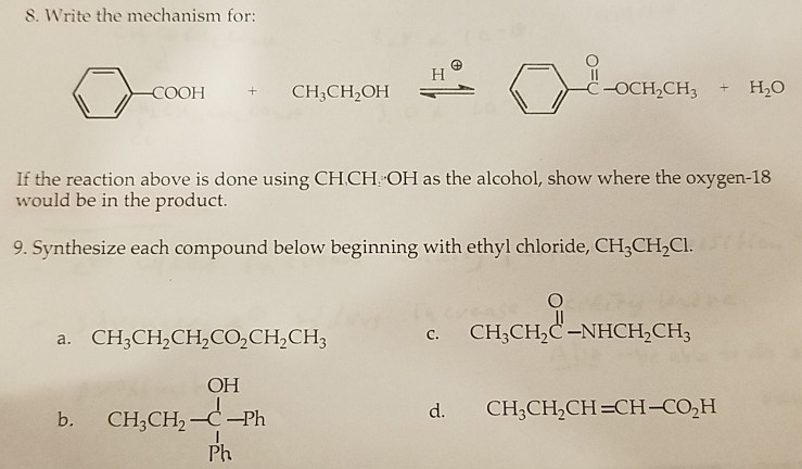 Solved 8. Write the mechanism for: + CH3CH2OH COOH If the | Chegg.com
