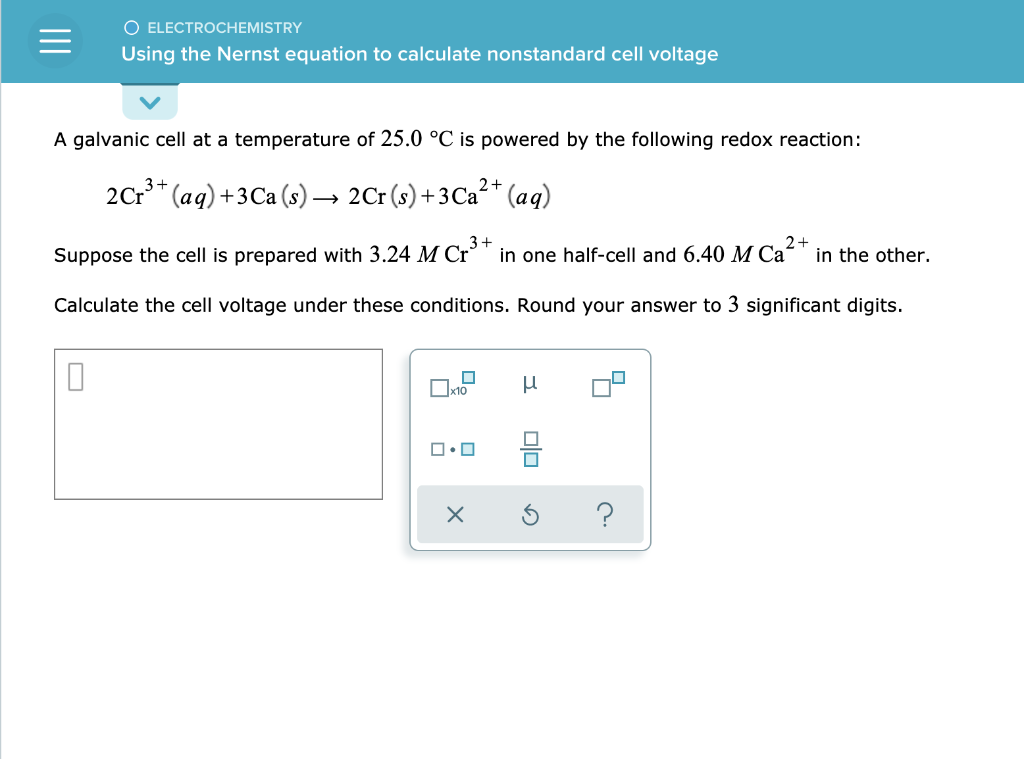 Solved O ELECTROCHEMISTRY Using the Nernst equation to | Chegg.com