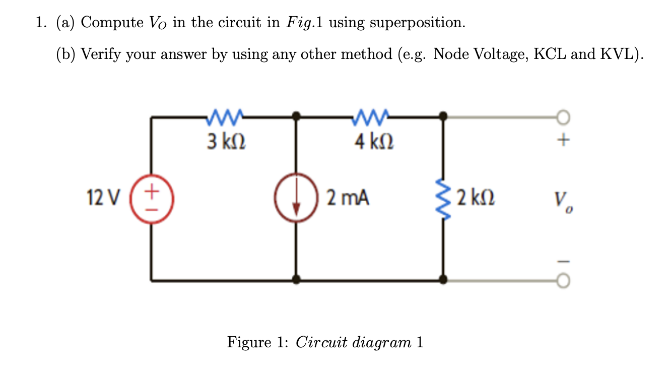 Solved 1. (a) Compute VO in the circuit in Fig.1 using | Chegg.com
