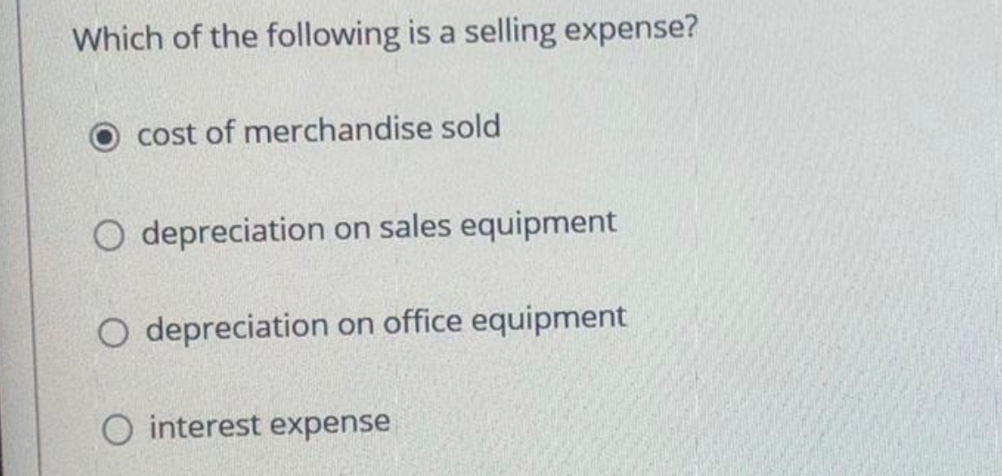Solved Which of the following is a selling expense? O cost | Chegg.com