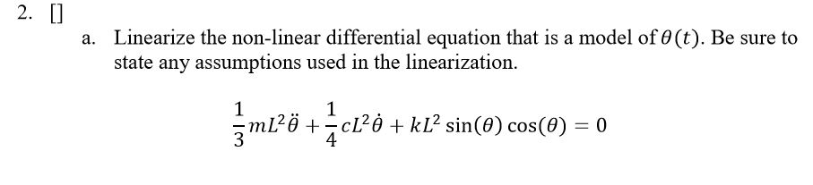 Solved Linearize the non-linear differential equation that | Chegg.com