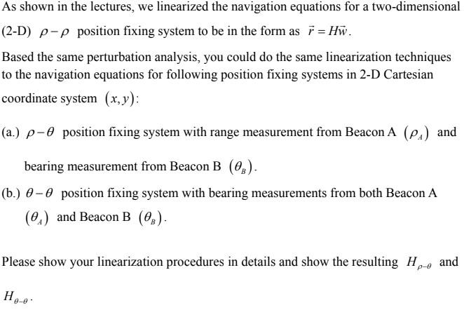 Solved As shown in the lectures, we linearized the | Chegg.com