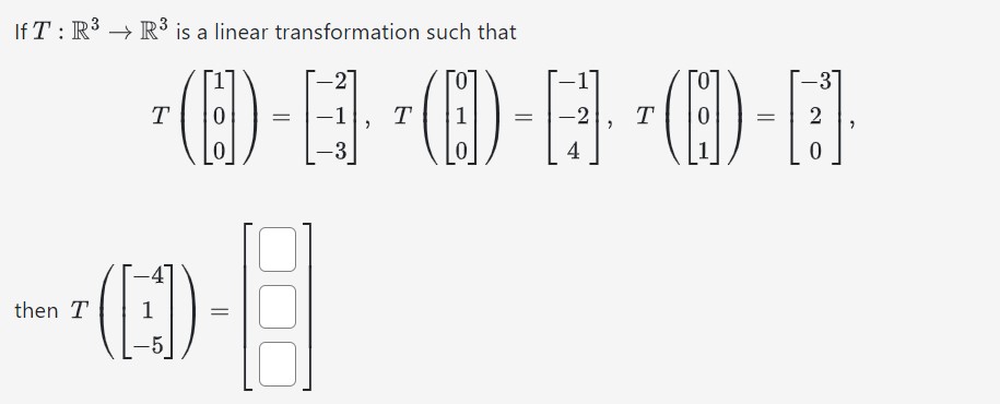 Solved If T:R3→R3 is a linear transformation such that | Chegg.com