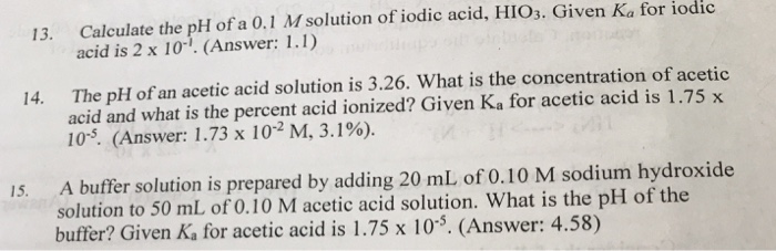 Solved 13. Calculate the pH of a 0.1 M solution of iodic | Chegg.com