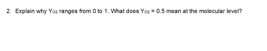 Solved 2. Explain why Yo2 ranges from 0 to 1. What does Yo2 | Chegg.com