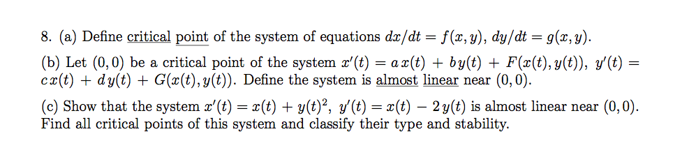 Solved 8. (a) Define critical point of the system of | Chegg.com