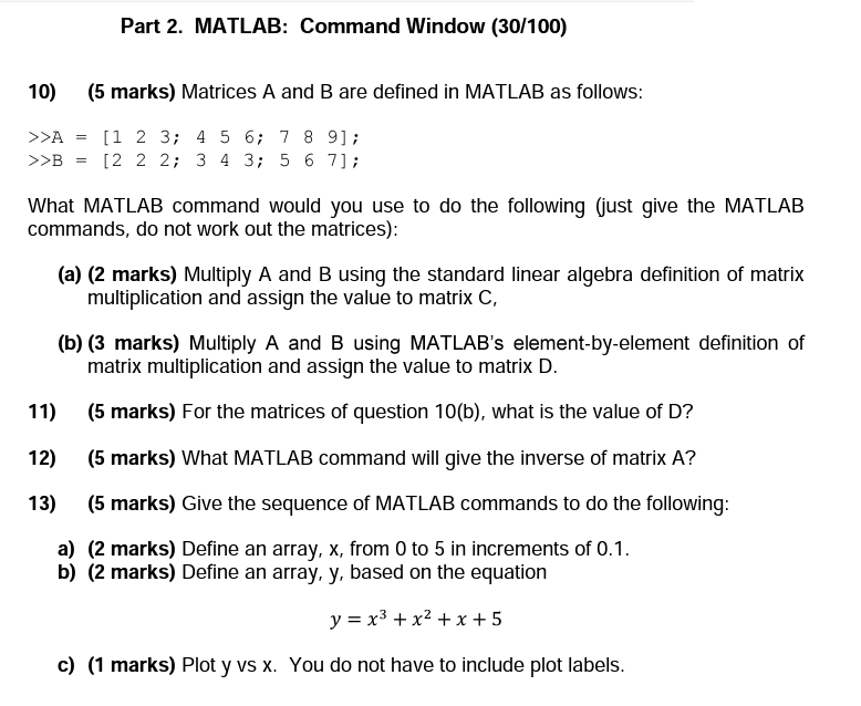 Solved Part 2. MATLAB: Command Window (30/100) 10) (5 marks) | Chegg.com