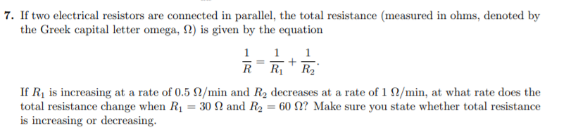 Solved 7. If two electrical resistors are connected in | Chegg.com
