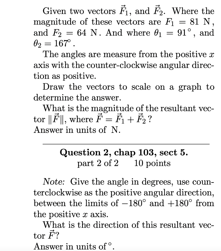Solved Given two vectors F1, and F2. Where the magnitude of | Chegg.com