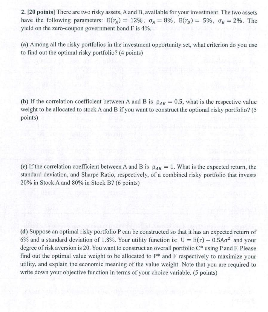 Solved 2. [20 points] There are two risky assets, A and B, | Chegg.com