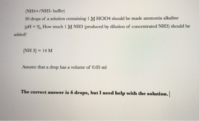 Solved NH4+/NH3- buffer) 30 drops of a solution containing 1 | Chegg.com