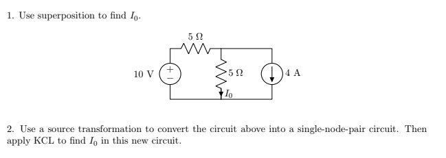 Solved 1. Use superposition to find Io. 522 10 V 5 512 10 2. | Chegg.com