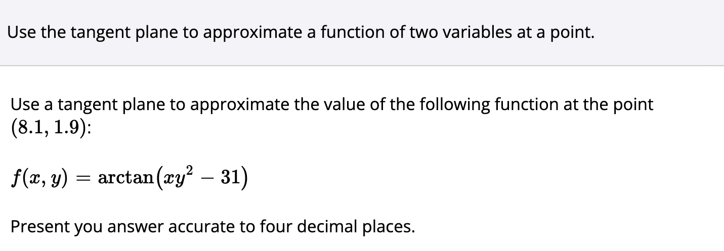 Solved Use the tangent plane to approximate a function of | Chegg.com