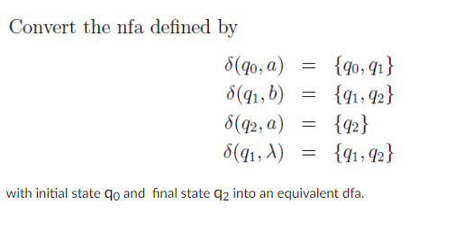 Solved Convert the nfa defined by | Chegg.com