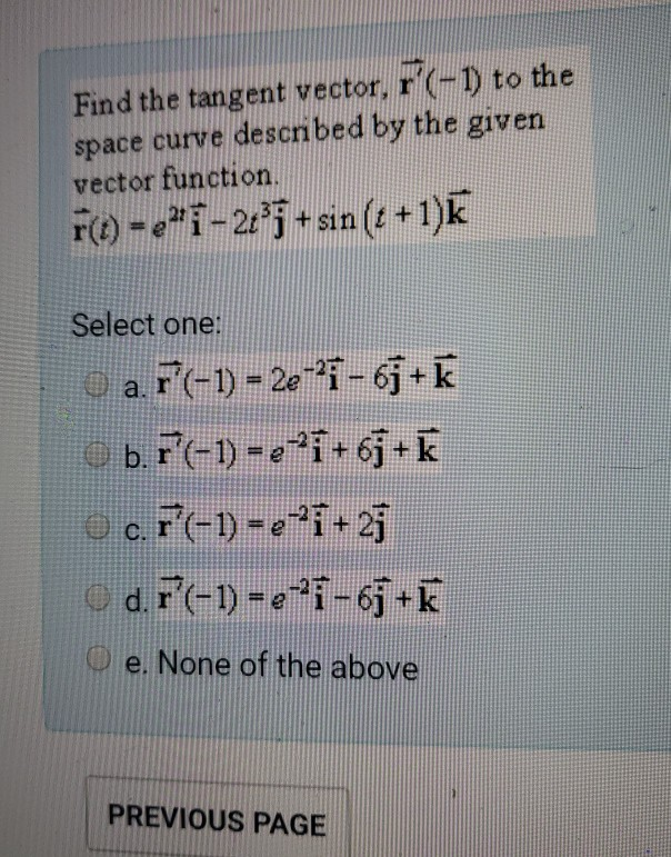 Solved Find the tangent vector, r'(-1) to the space curve | Chegg.com