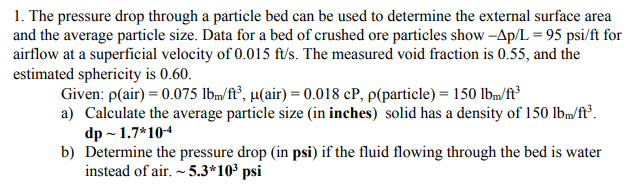 Solved 1. The pressure drop through a particle bed can be | Chegg.com