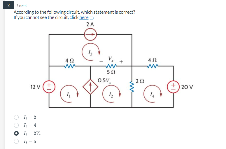Solved According to the following circuit, which statement | Chegg.com