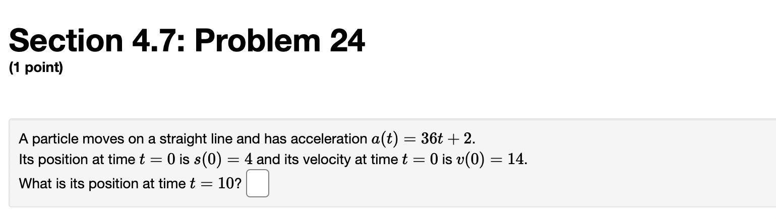Solved Section 4.7: Problem 24 (1 point) A particle moves on | Chegg.com