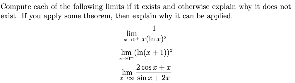 Solved Compute each of the following limits if it exists and | Chegg.com