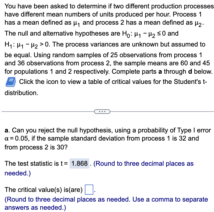 Solved You have been asked to determine if two different | Chegg.com