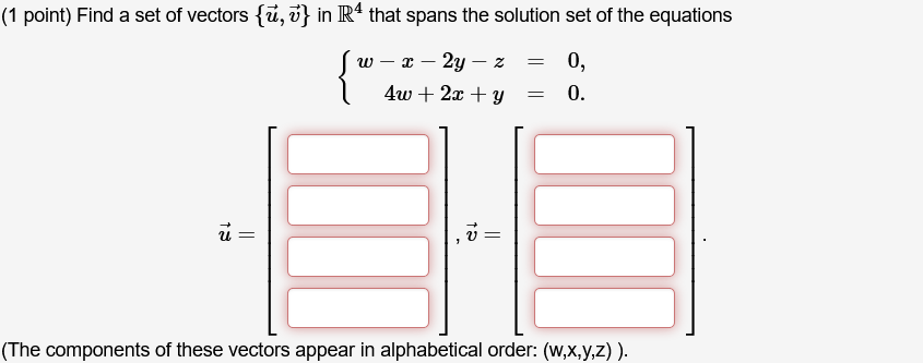 Solved Find a set of vectors {vec(u),vec(v)} ﻿in R4 ﻿that | Chegg.com