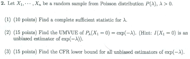 Solved 2. Let X1,⋯,Xn be a random sample from Poisson | Chegg.com