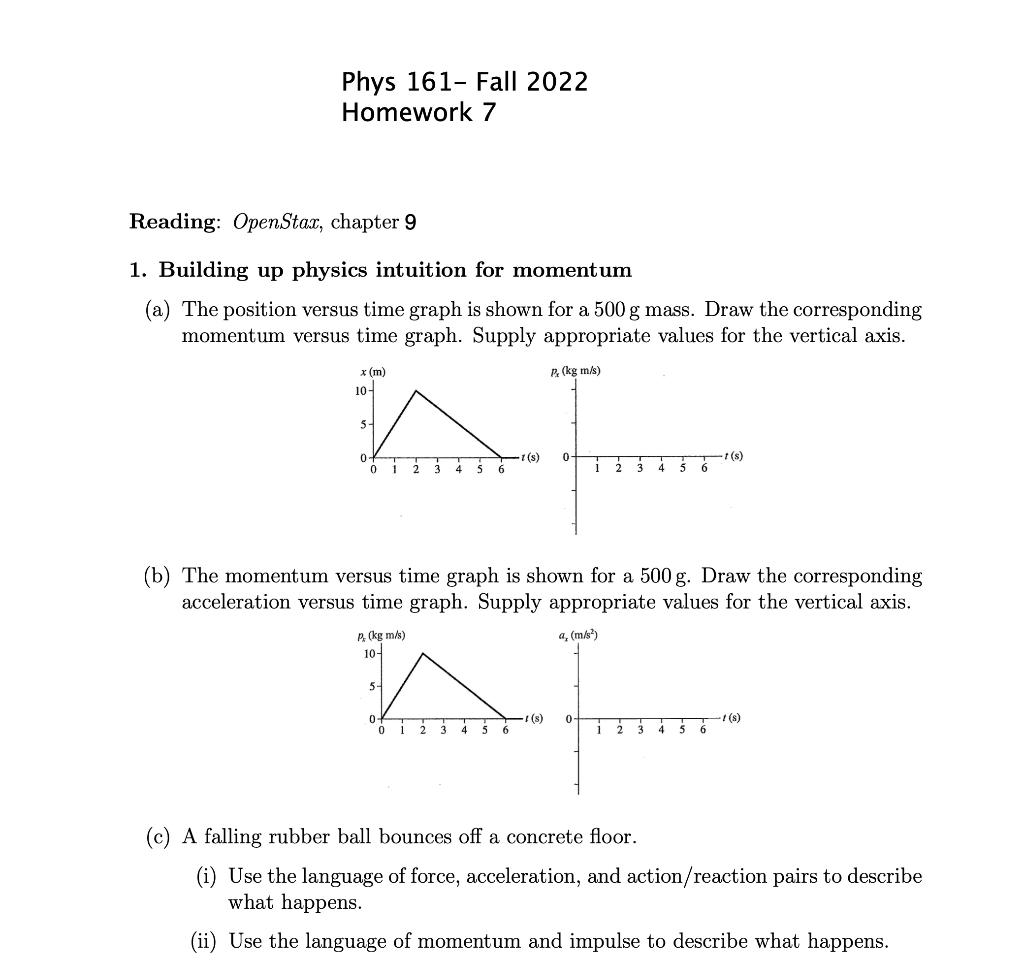Solved Phys 161− Fall 2022 Homework 7 Reading: OpenStax, | Chegg.com